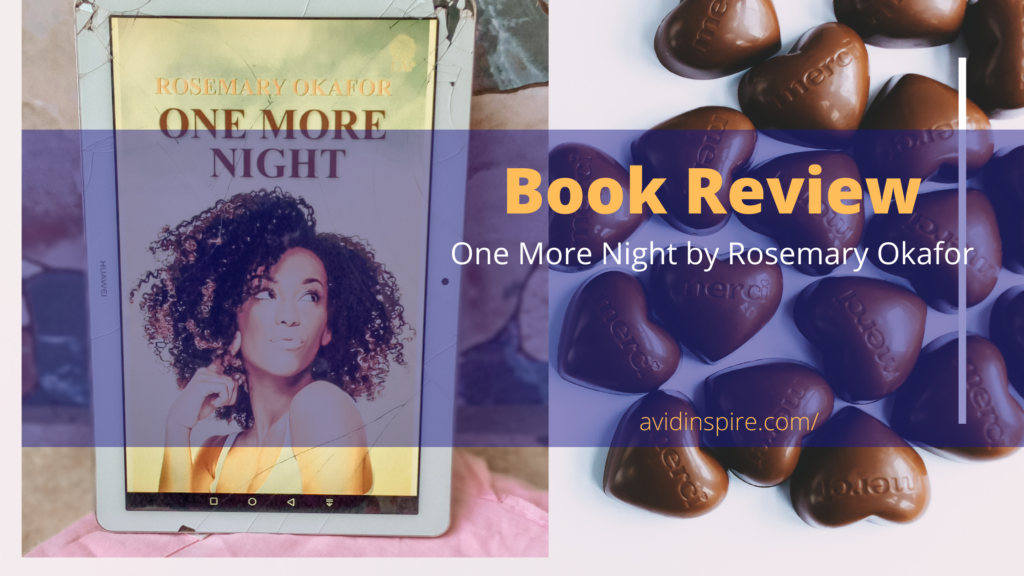Book Review: One More Night by Rosemary Okafor - The Avid Inspire